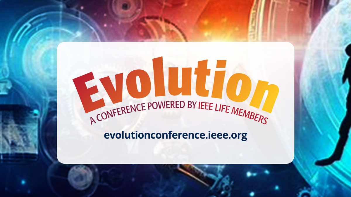 IEEE Life Members Evolution Conference Program